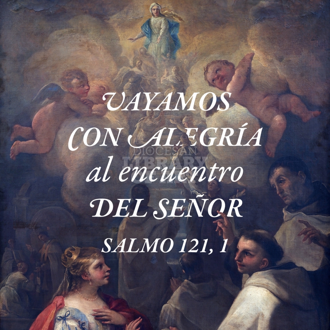 Diocesan Library of Art - Vayamos Con Alegría Al Encuentro Del Señor ...